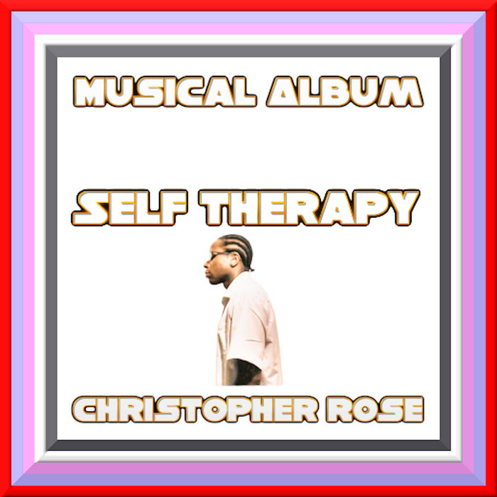 Self-Therapy | Christopher Liam Rose