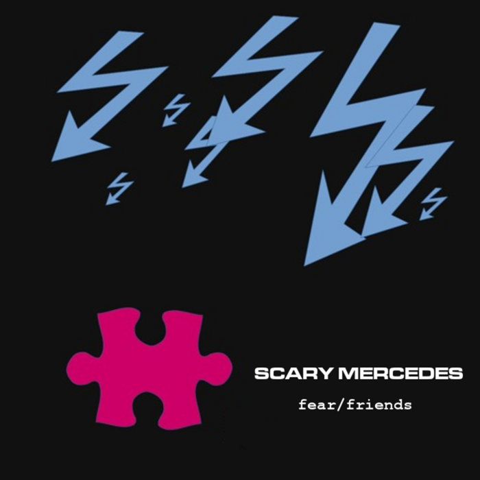 fear/friends | Scary Mercedes