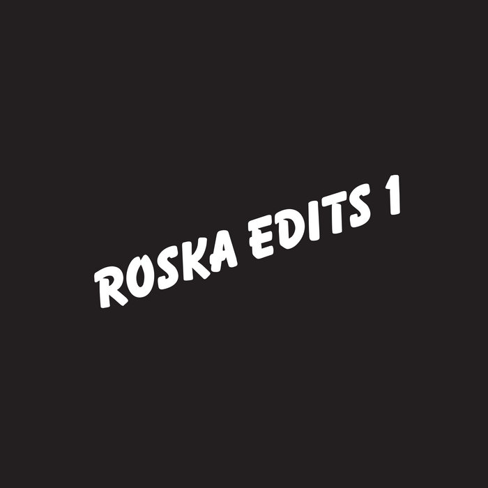 Roska Edits 1 | Roska
