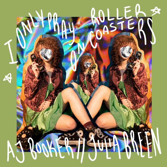 I Only Pray On Rollercoasters (feat. Julia Breen & Mitchell Geddes ...