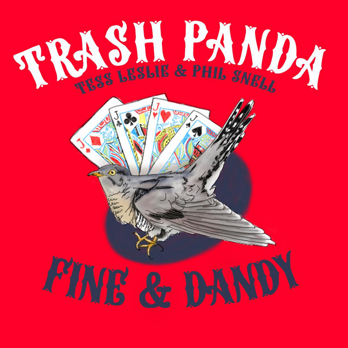 Fine and Dandy | Trash Panda