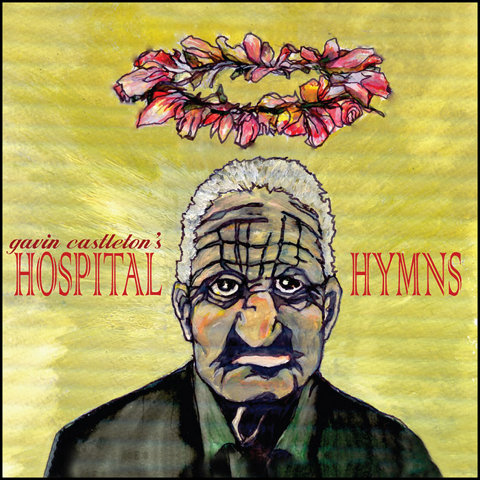 Hospital Hymns (2007) | Gavin Castleton