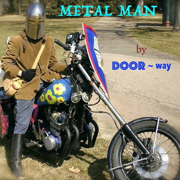 METAL MAN | DOOR-way