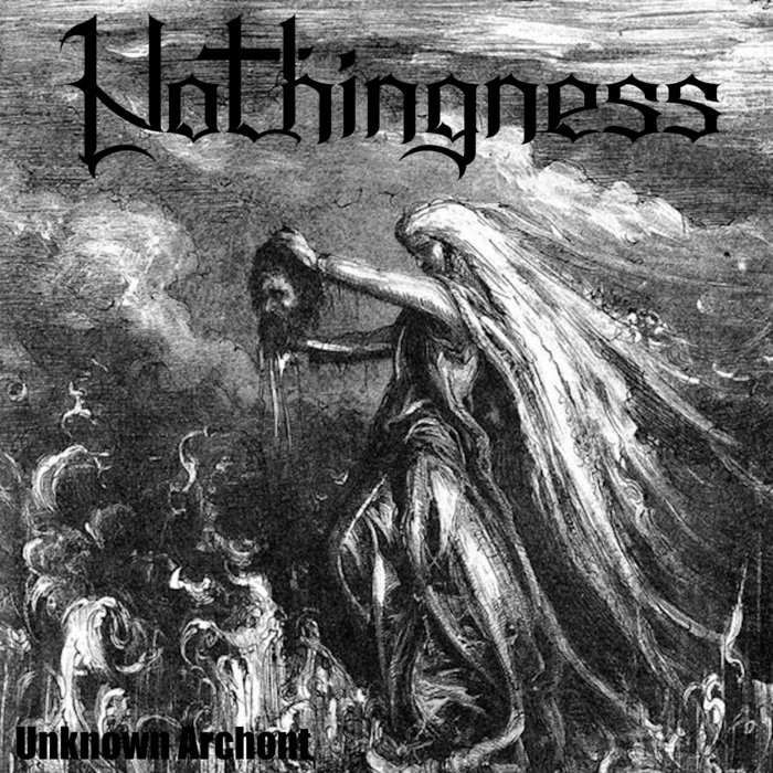 Unknown Archont [EP] | Nothingness | [SickheadreC]