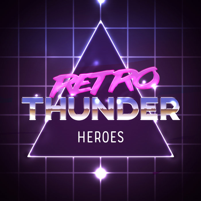 Heroes | Retro Thunder