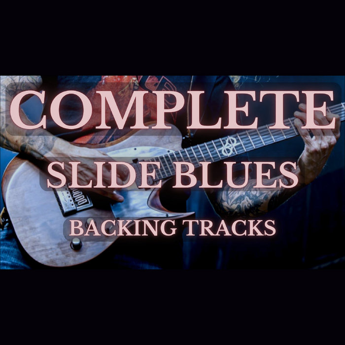 COMPLETE SLIDE BLUES Backing Tracks | Zachary Nadal