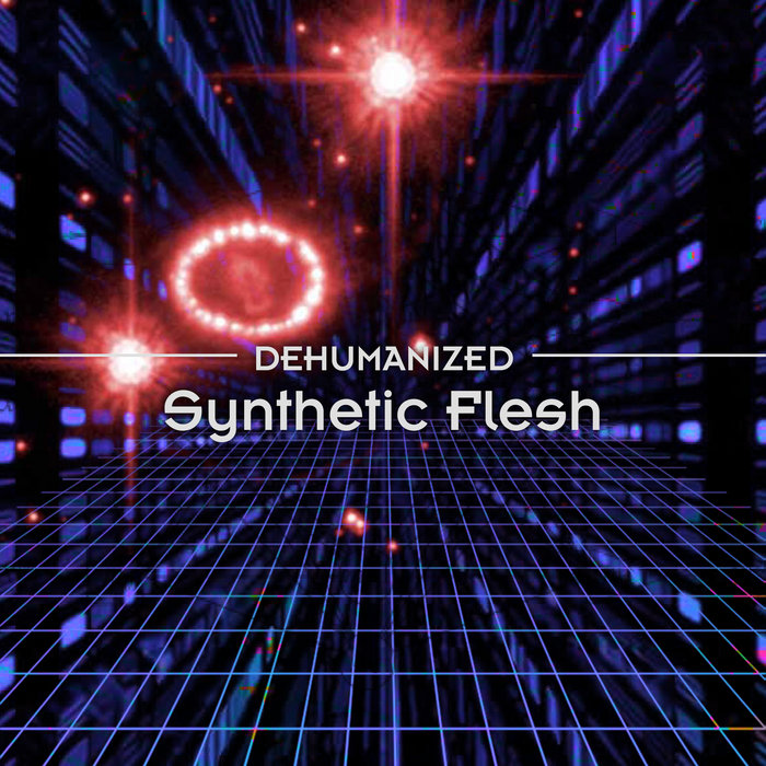 Dehumanized | Synthetic Flesh