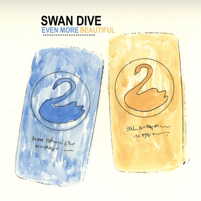 Even More Beautiful EP - Swan Dive | Swan Dive | Bill DeMain