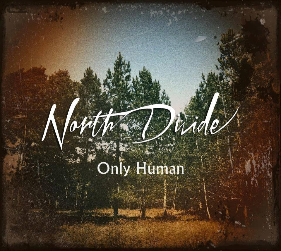 Only Human | North Divide | Thom Wardell