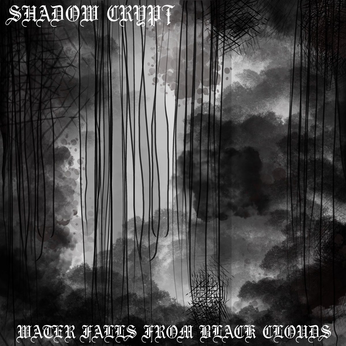 Water Falls From Black Clouds | Shadow Crypt