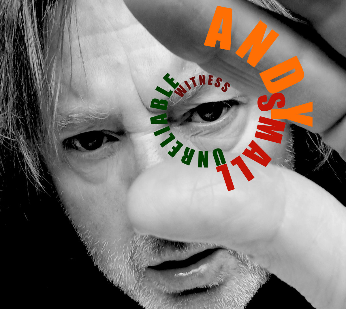 Unreliable Witness | Andy Small