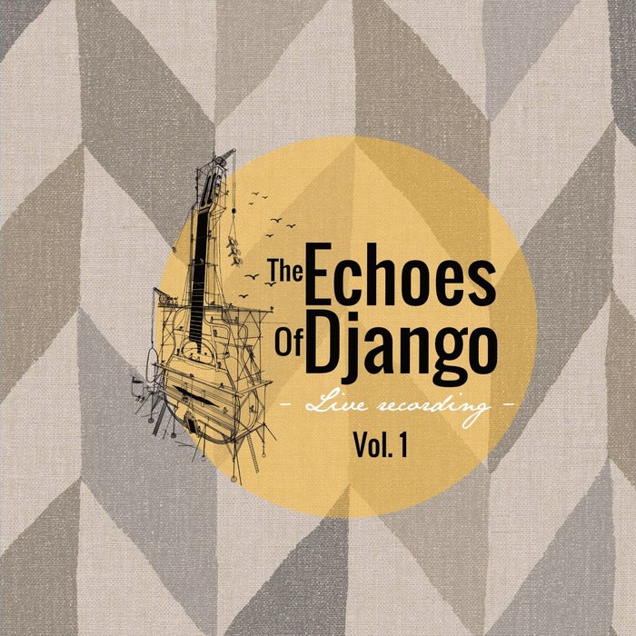 Live Recording Vol.1 | The Echoes of Django Trio | The Echoes Of Django