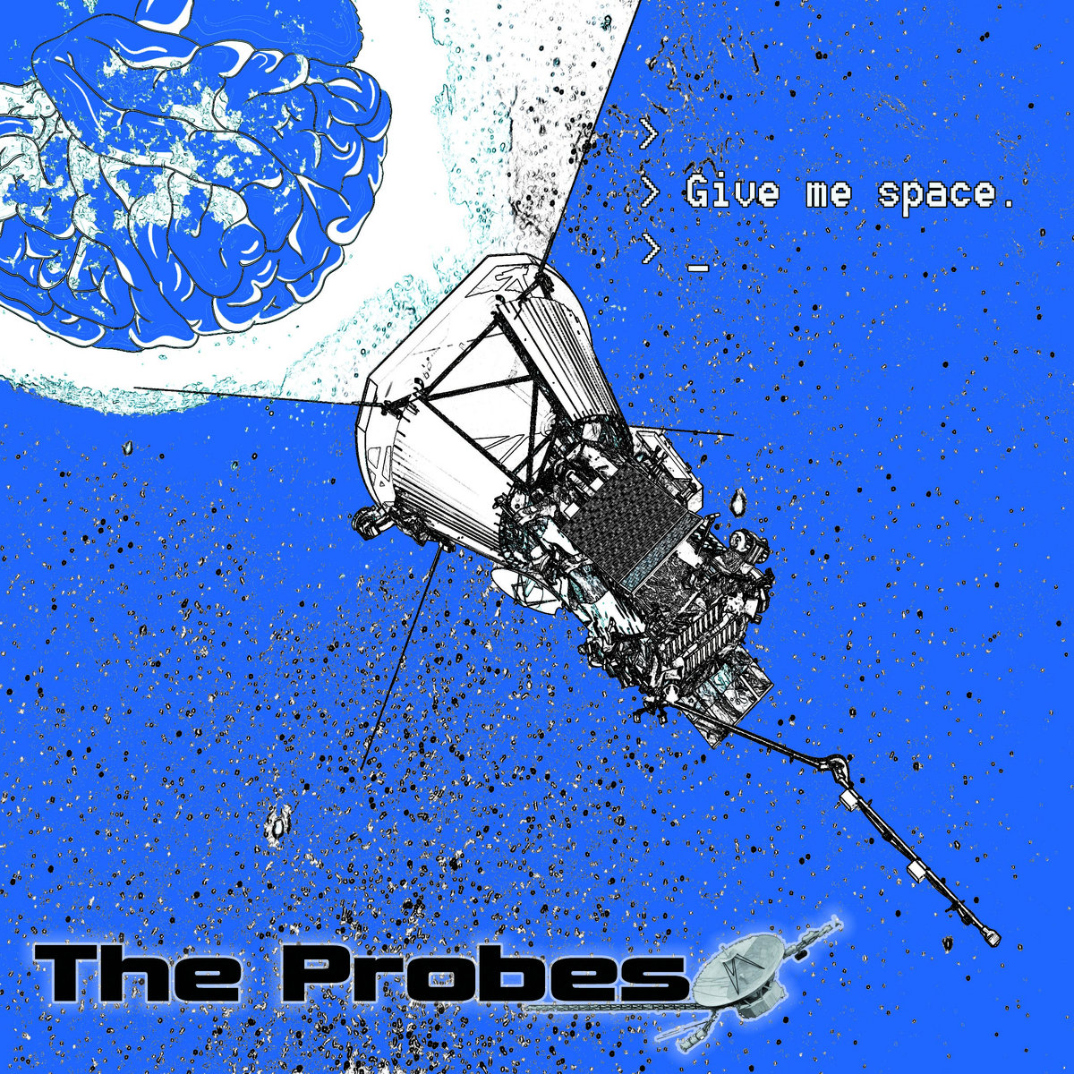 Give Me Space | The Probes
