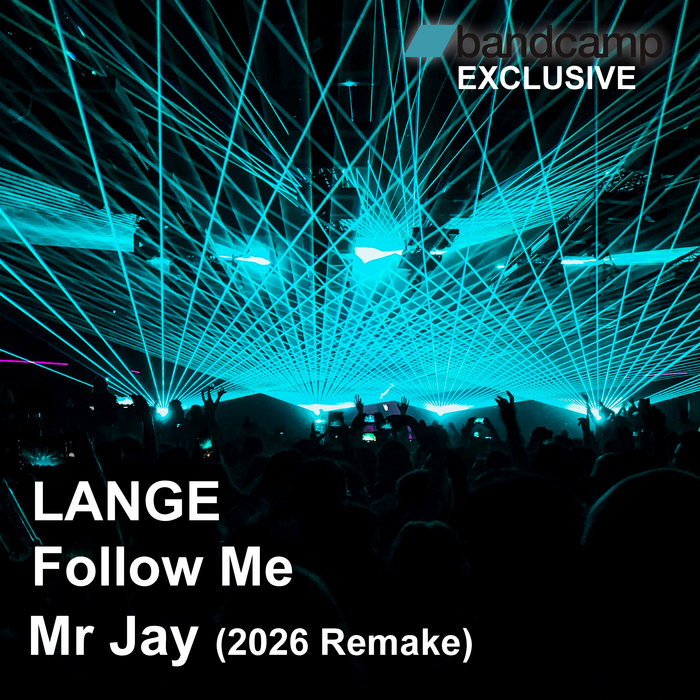 Lange - Follow Me (Mr Jay 2026 Remake) | DannyMrJay