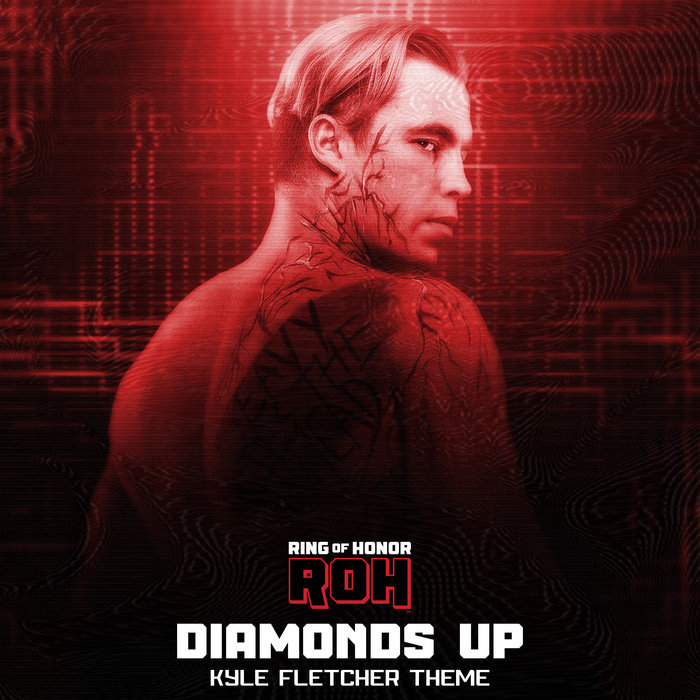 Diamonds Up (Kyle Fletcher Theme) | ROH Music