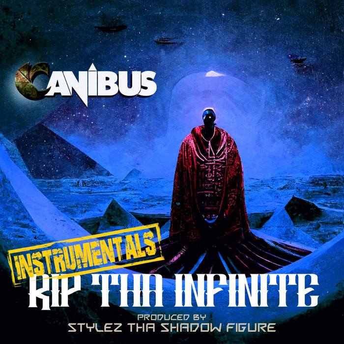 Canibus - Rip Tha Infinite Instrumentals | Stylez Tha Shadow Figure