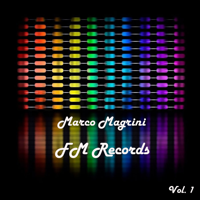 Marco Magrini - FM Records - Vol. 1 | Marco Magrini