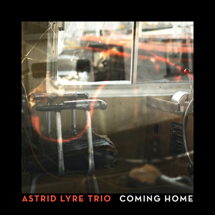 Coming Home | Astrid Lyre Trio | Astrid Lyre
