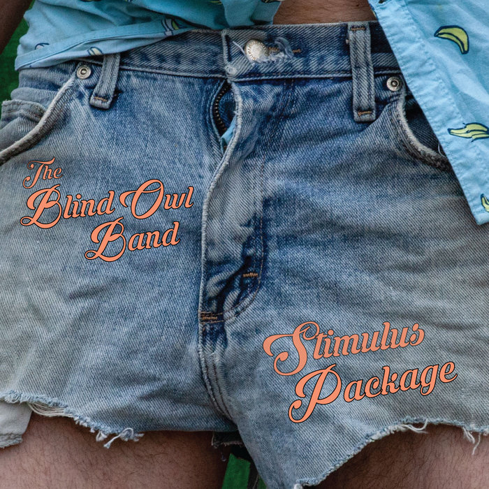 Stimulus Package | The Blind Owl Band