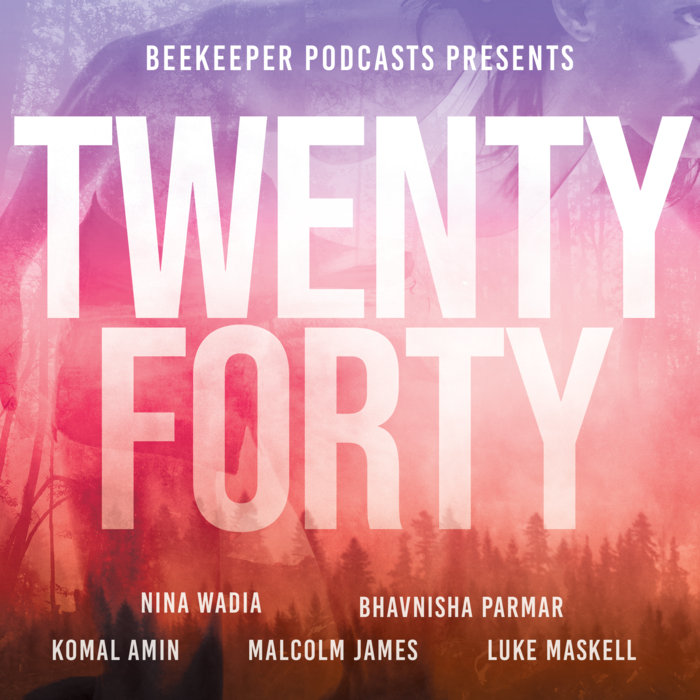 Twenty Forty | Beekeeper Podcasts