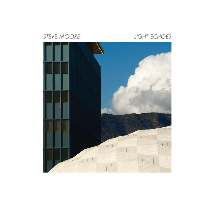 Light Echoes | Steve Moore | Cuneiform Records