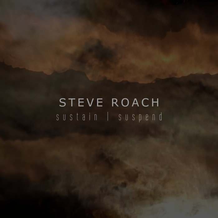 Sustain | Suspend | Steve Roach Exclusive