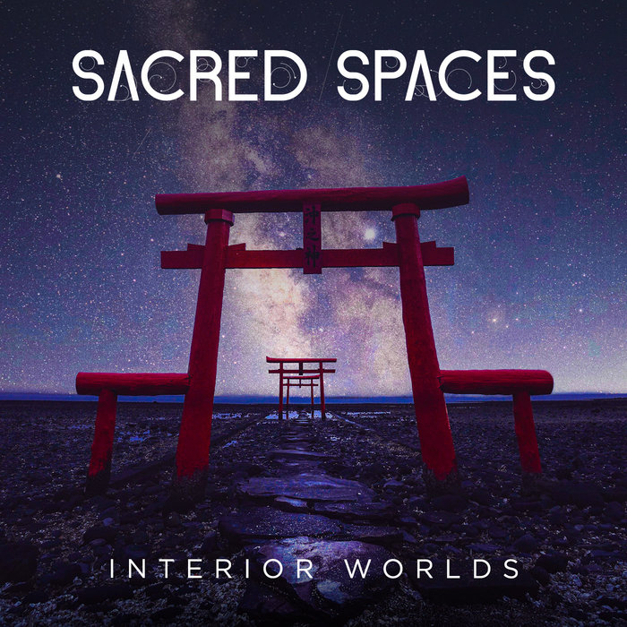 Interior Worlds | Sacred Spaces