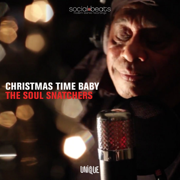 Christmas Time Baby ft Jimi Bellmartin | The Soul Snatchers
