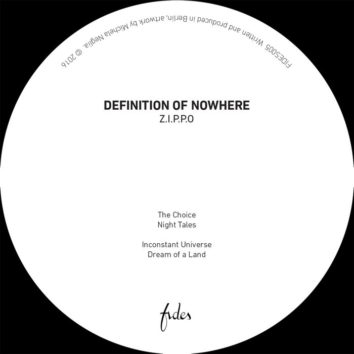 Definition of Nowhere [FIDES005] | Z.I.P.P.O