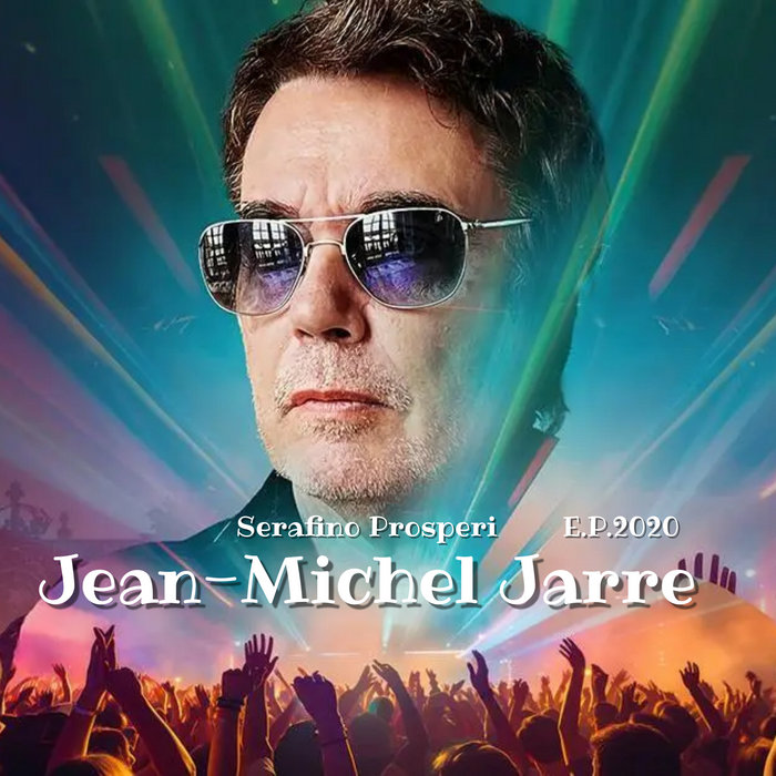 Jean-Michel Jarre - Best of remix 2020 | Serafino Prosperi | SeraPro
