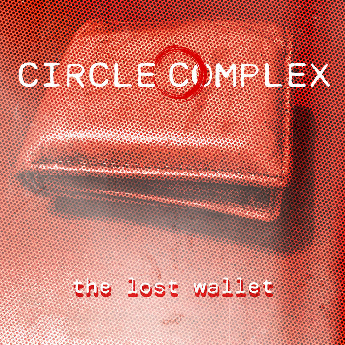 The Lost Wallet | CIRCLE⭕️COMPLEX