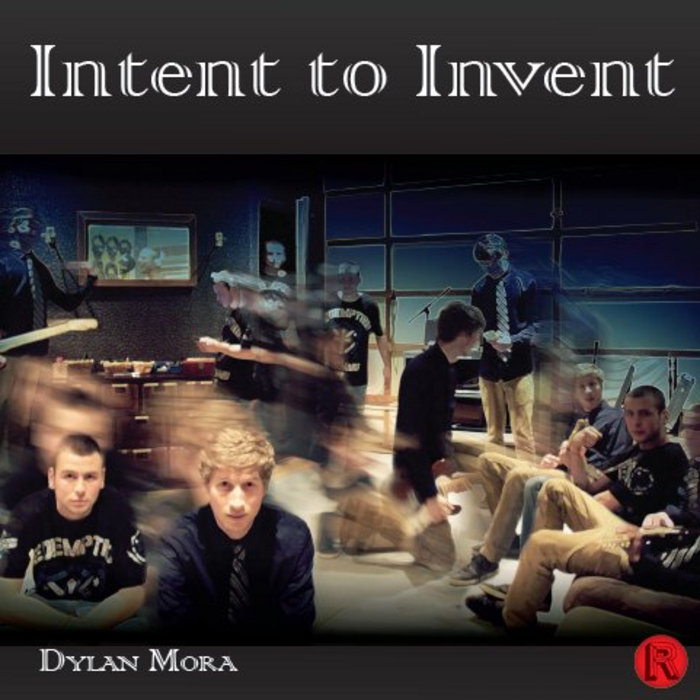 Intent To Invent | Dylan Mora