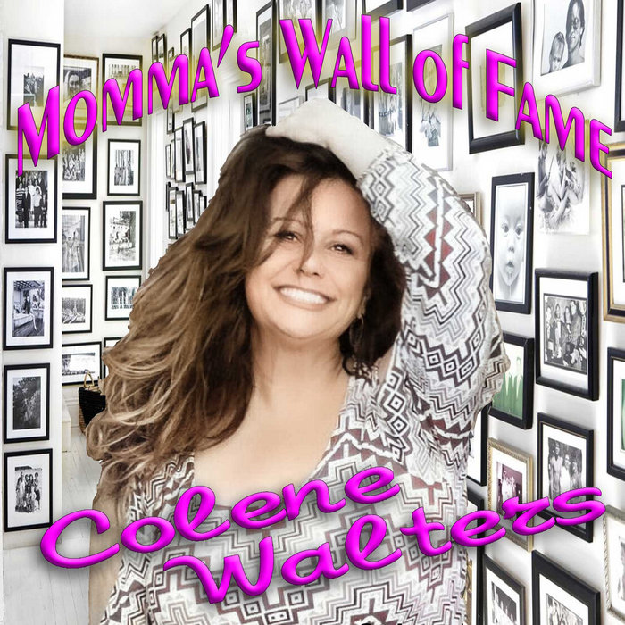 Colene Walters - Momma's Wall of Fame | Nashville Radio Promotions ...