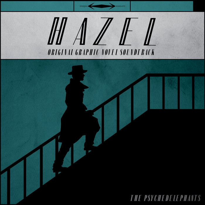 HAZEL: Original Graphic Novel Soundtrack | The Psychedelephants