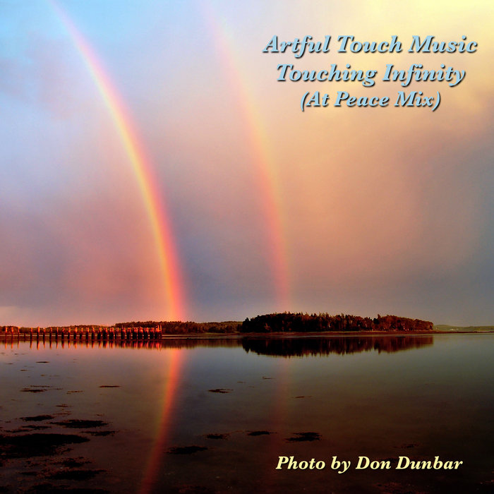 Touching Infinity (At Peace Mix) | Artful Touch
