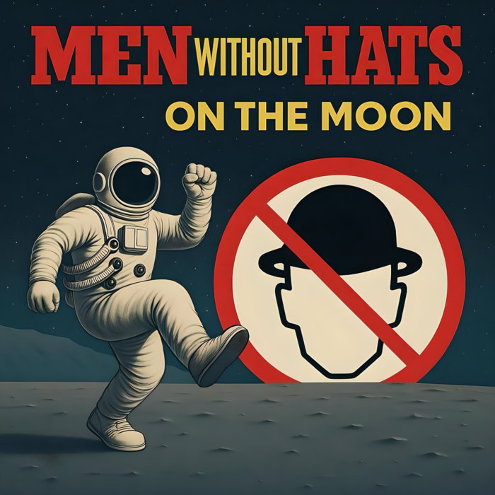 Men Without Hats On The Moon | Men Without Hats