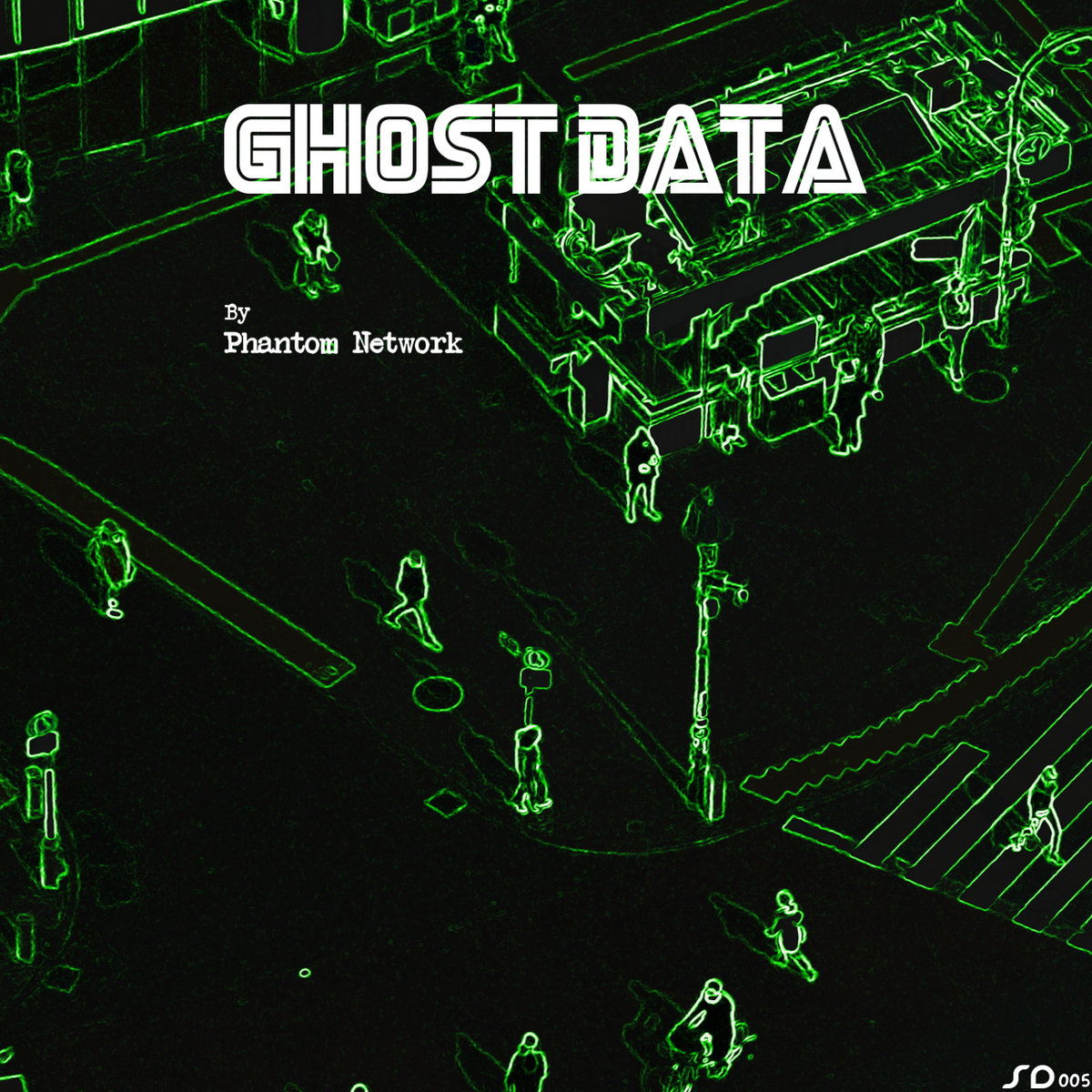 Ghost Data - Album (SDTG) | Phantom Network | SoundDesigners Records