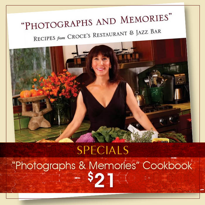 Cookbook: Photographs and Memories - Recipes from Croce's Restaurant ...