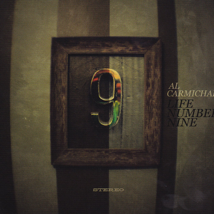 Life Number Nine | Al Carmichael