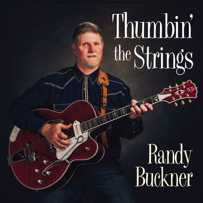 Thumbin' the Strings | Randy Buckner