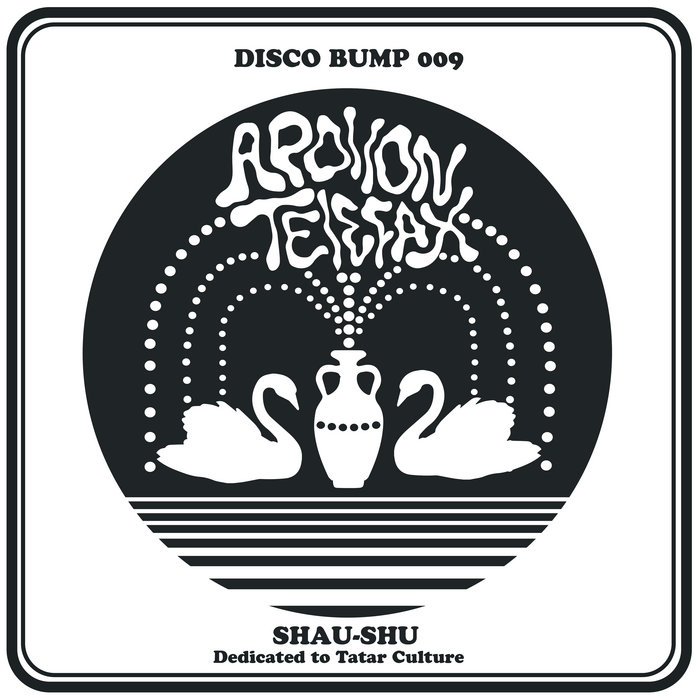 DISCO BUMP 009 - APOLLON TELEFAX - SHAU-SHU | DISCO BUMP / ADULT CULT ...