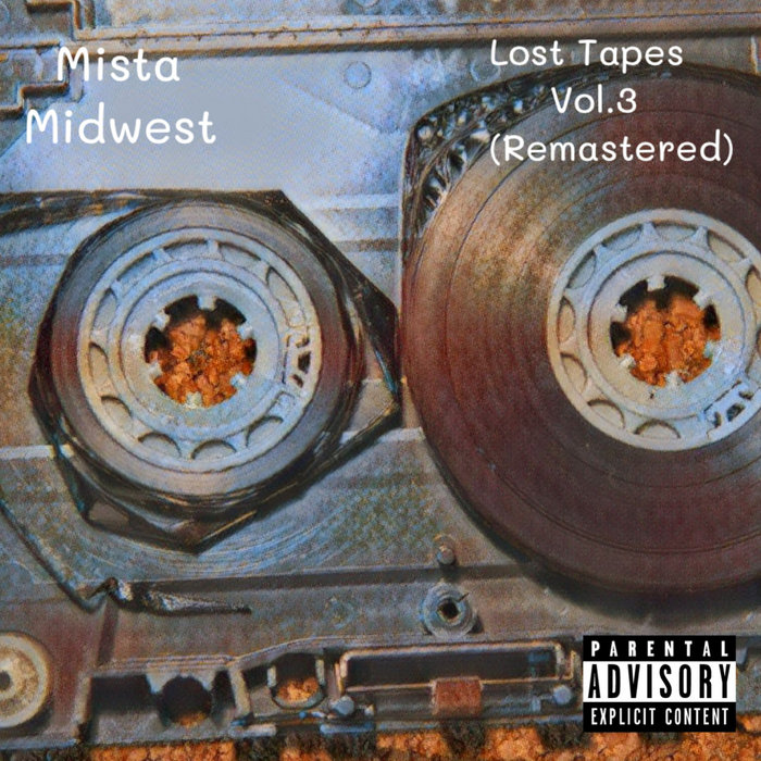 Lost Tapes Vol.3 (Remastered) | Mista Midwest
