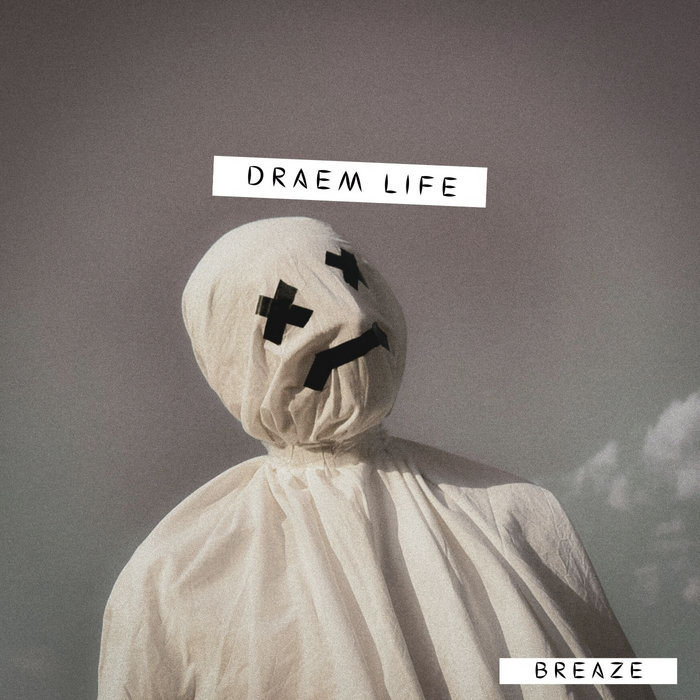 Draem Life | Breaze