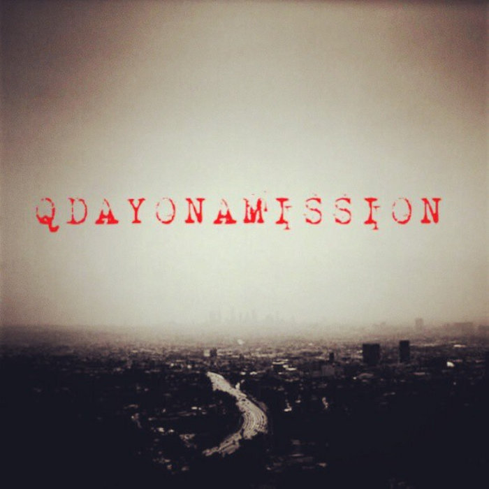 QDAY ON A MISSION | QDAY
