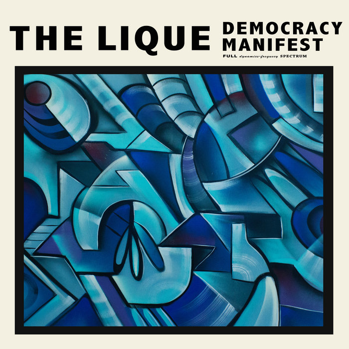 Democracy Manifest | The Lique