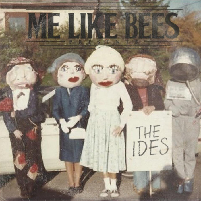 The Ides (Full Album) | Me Like Bees