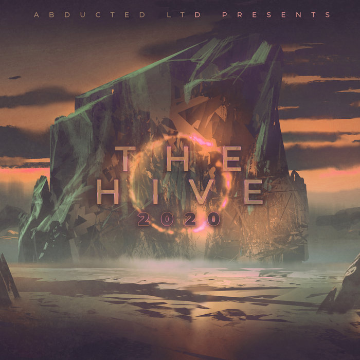 The Hive 2020 | Abducted Records & Abducted LTD