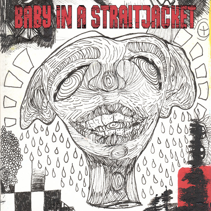 Baby in a Straitjacket | Baby in a Straitjacket