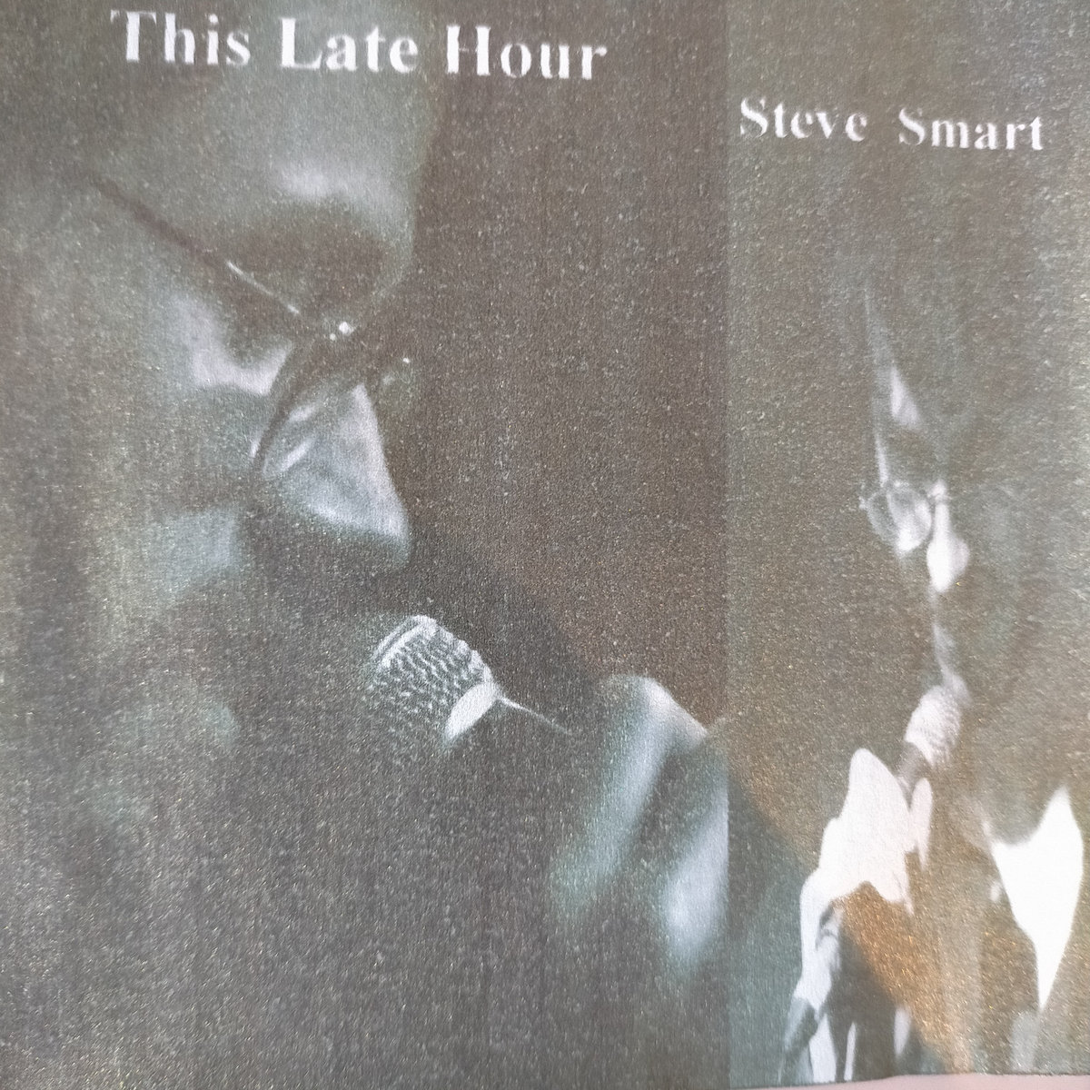 This Late Hour | Steve Smart Poetry & Music