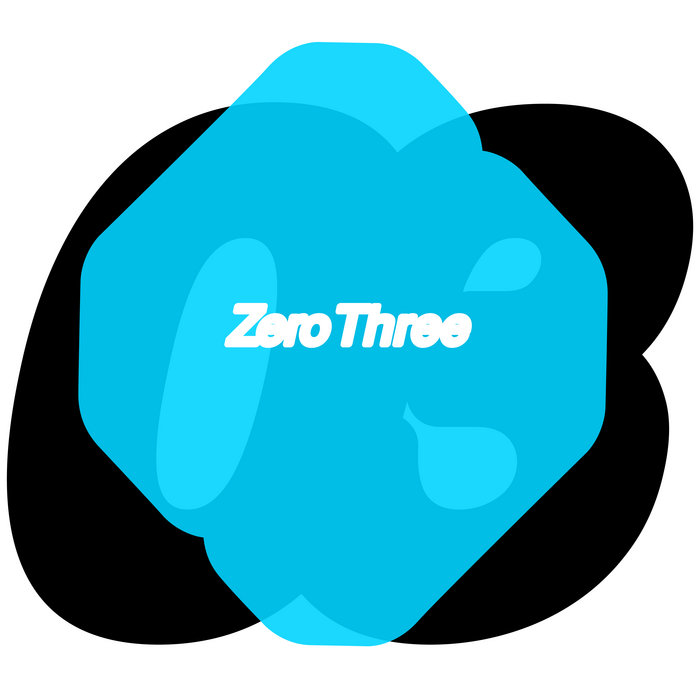 Zero Three | Bandcamp Edition | Basic Rhythm, Askel, Park Shadow, POD ...